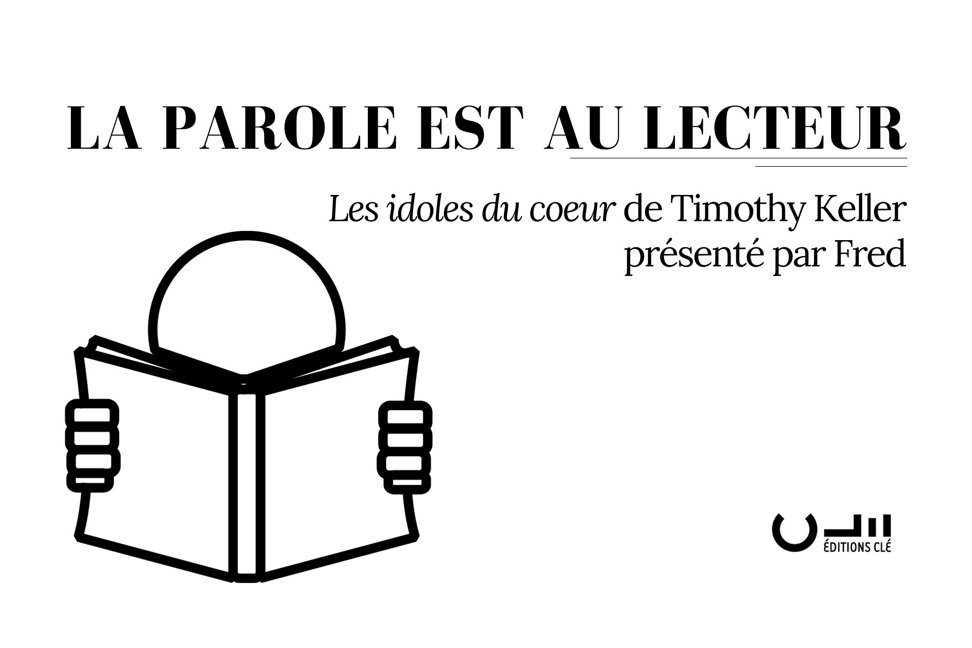 La parole est au lecteur n°3 - Blog des Éditions Clé